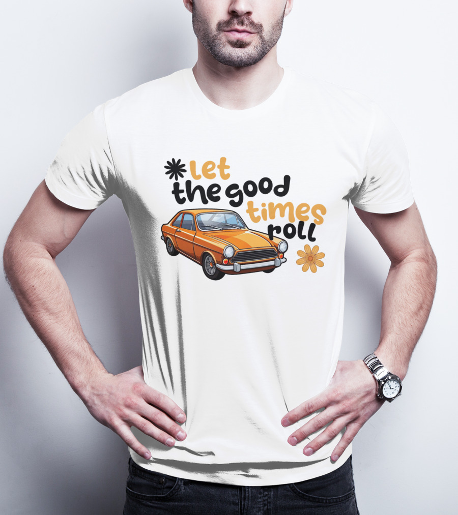 Let The Good Times Roll Vintage Car Retro Flower Power T-Shirt