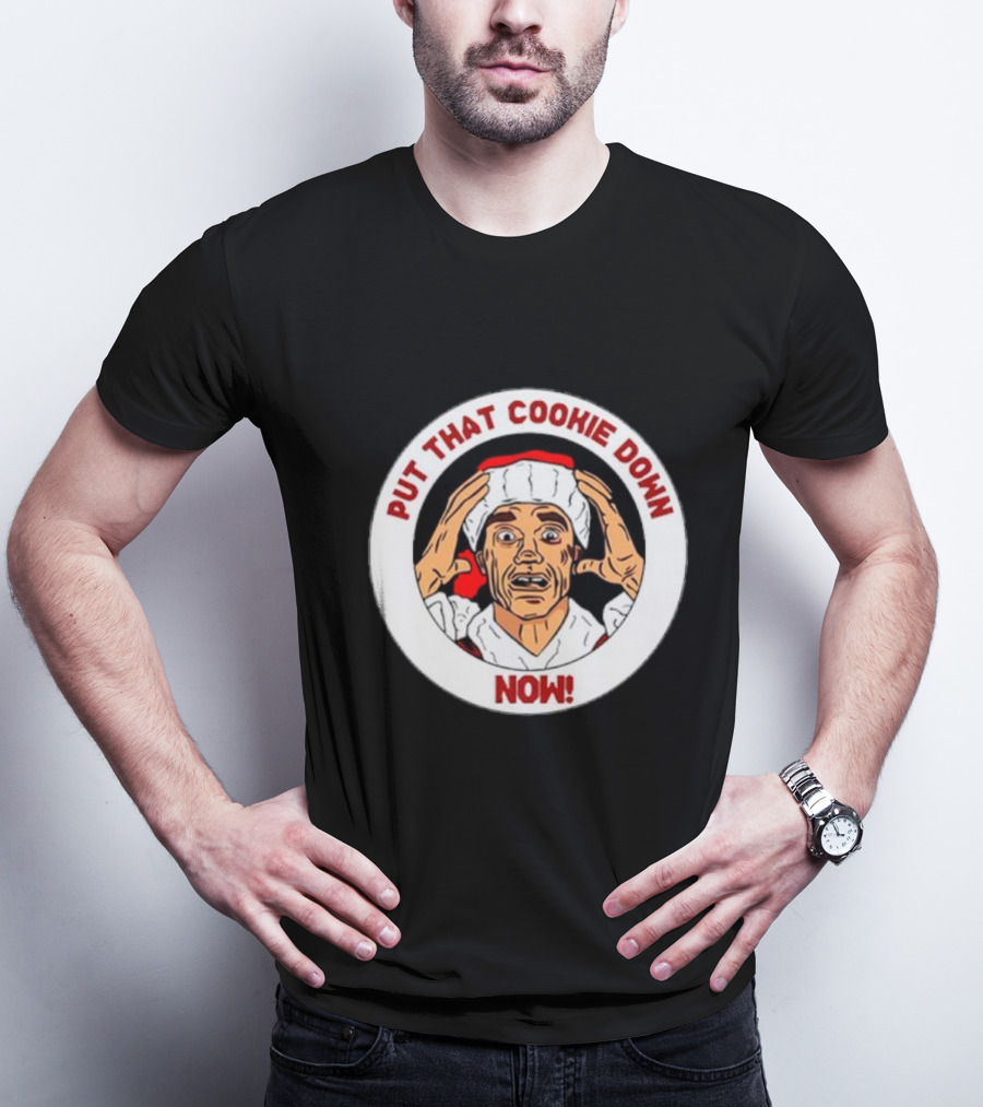 Arnold Schwarzenegger Santa Put That Cookie Down Now Iconic Phrase T-Shirt