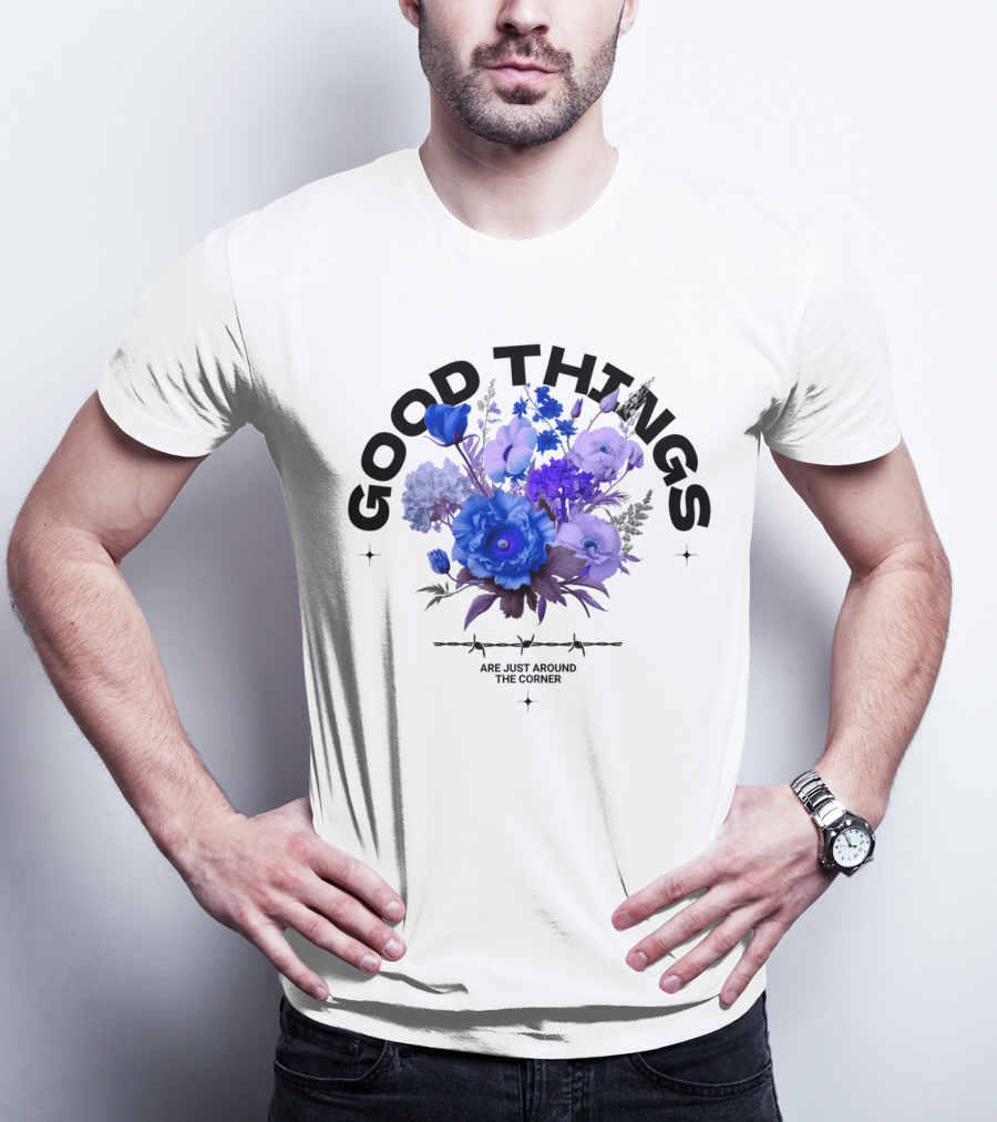 Good Things Are Just Around The Corner T-Shirt