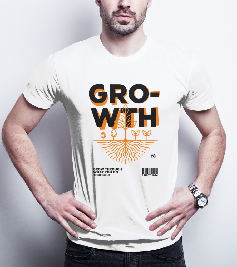 GROWTH Grow Through What You Go Through T-Shirt