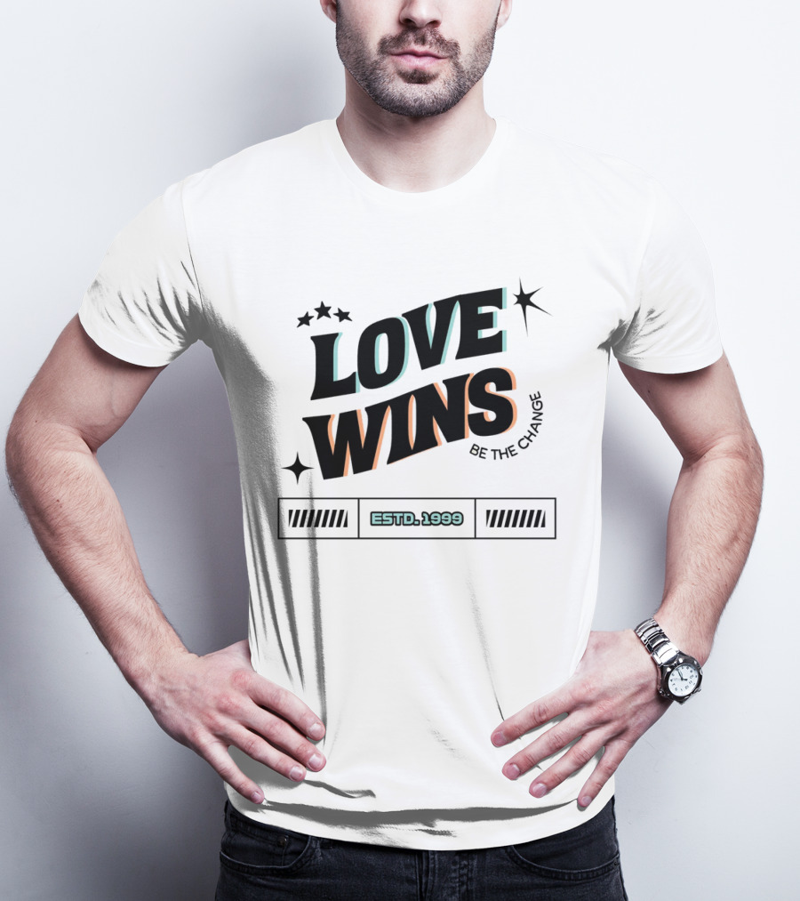 LOVE WINS Be The Change ESTD. 1999 T-Shirt