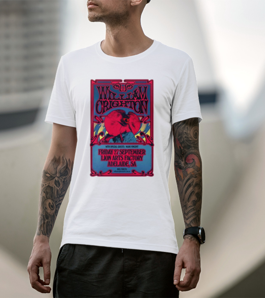 William Crighton With Special Guests Mark Vincent Live At Lion Arts Factory Adelaide SA Friday 27 September T-Shirt