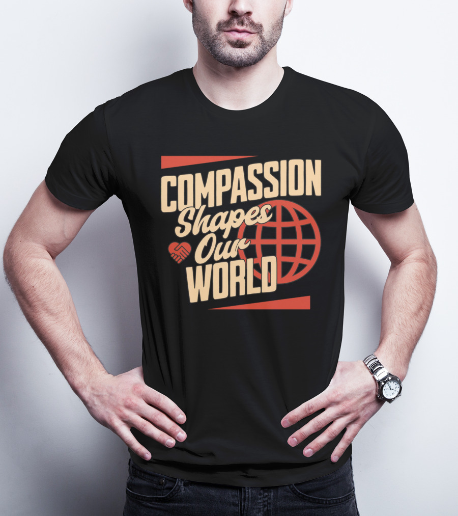 Compassion Shapes Our World Handshake Globe T-Shirt