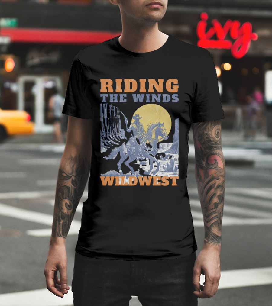 Riding The Winds Wild West T-Shirt