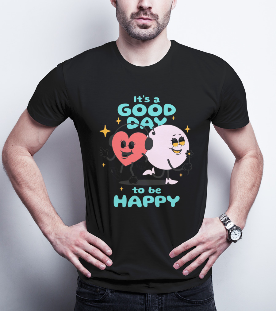 IT'S A GOOD DAY TO BE HAPPY Heart And Smiley Face Strolling With Headphones T-Shirt