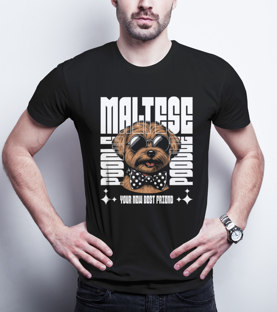Maltese Poodle Your New Best Friend T-Shirt