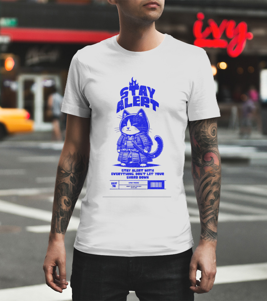 Stay Alert With Everything Don't Let Your Guard Down Cat Ninja T-Shirt