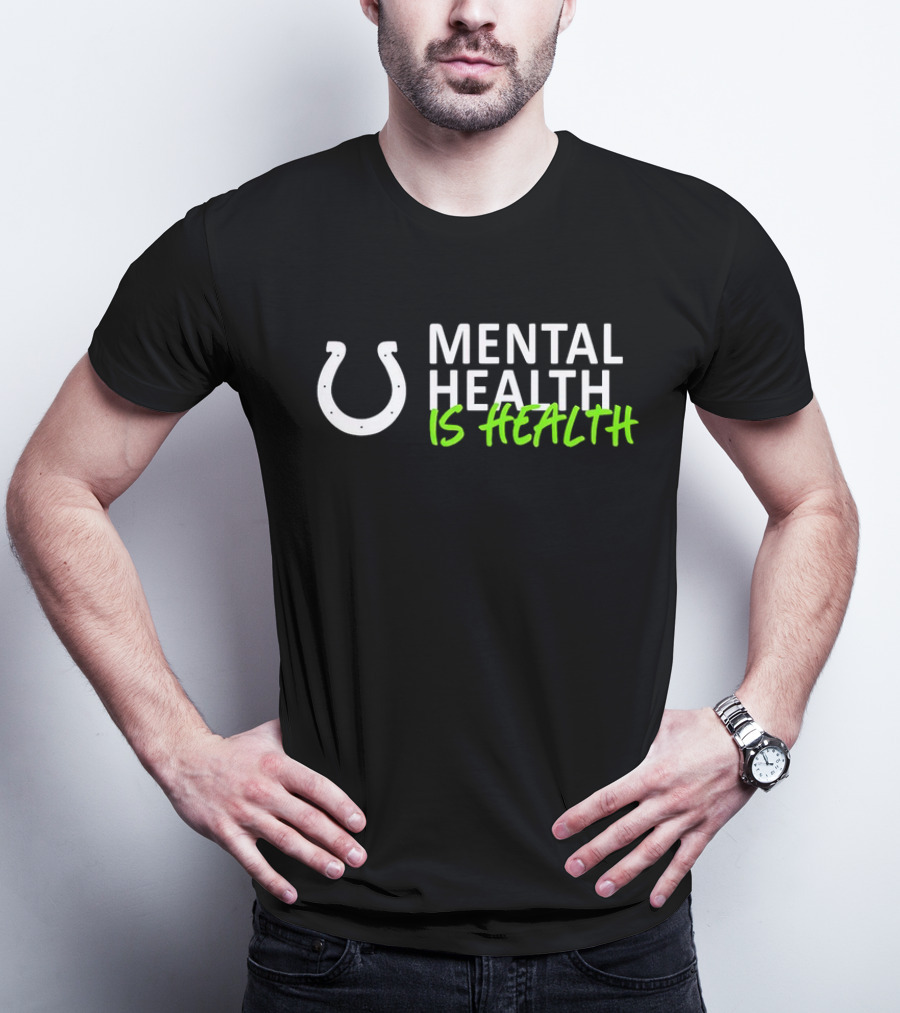 Mental Health Is Health Indianapolis Colts Horseshoe T-Shirt