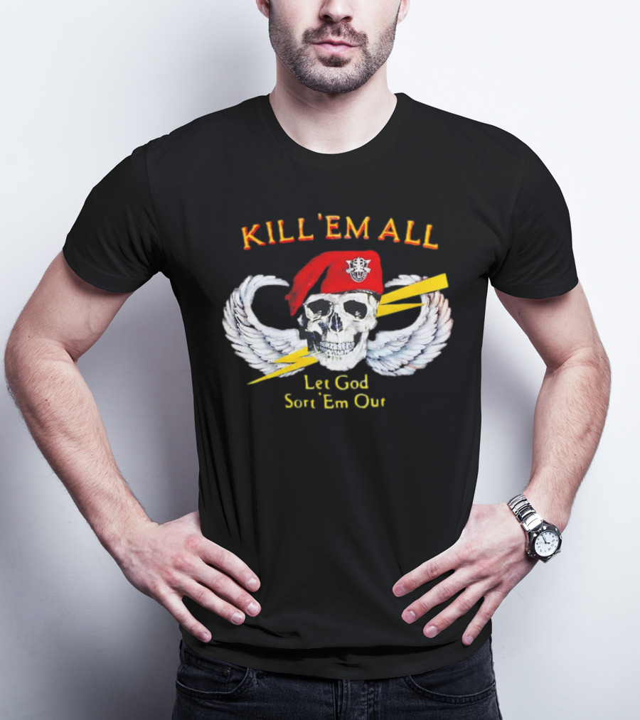 KILL 'EM ALL Let God Sort 'Em Out Skull With Wings And Red Beret T-Shirt