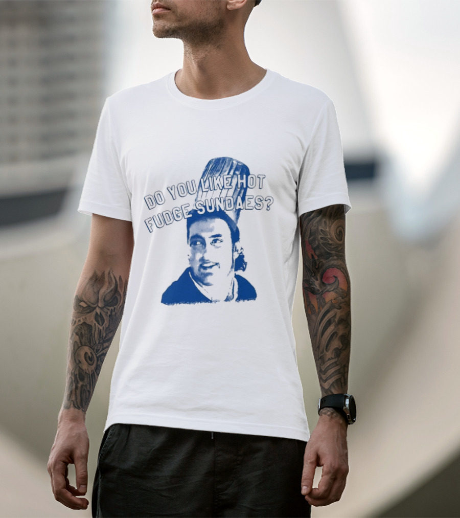Do You Like Hot Fudge Sundaes Funny Face T-Shirt