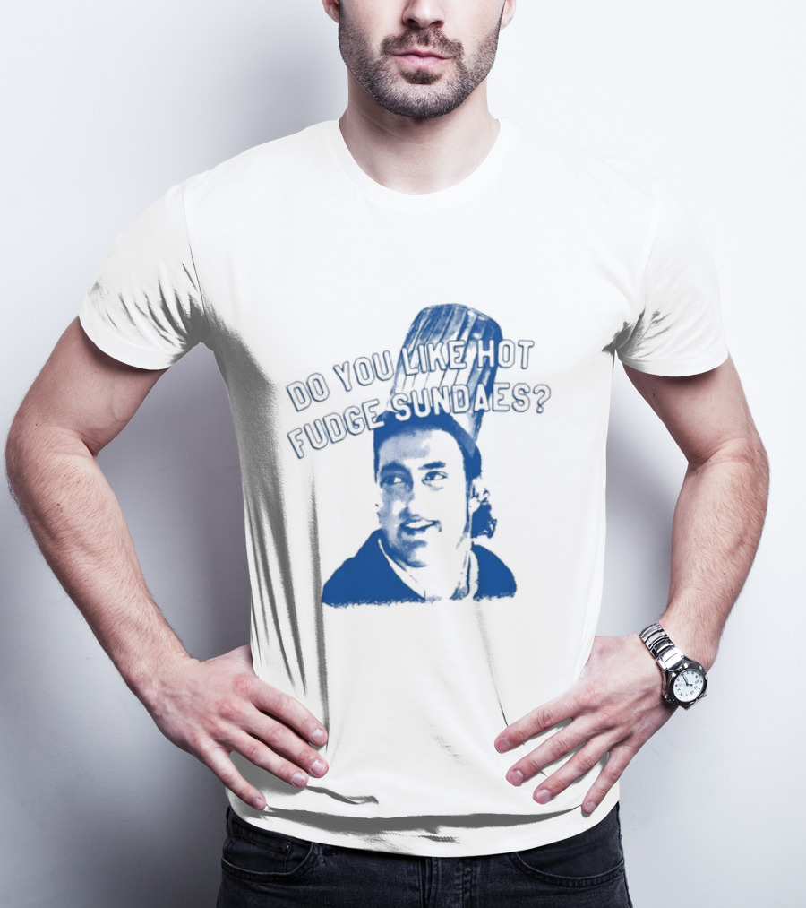 Do You Like Hot Fudge Sundaes Funny Face T-Shirt
