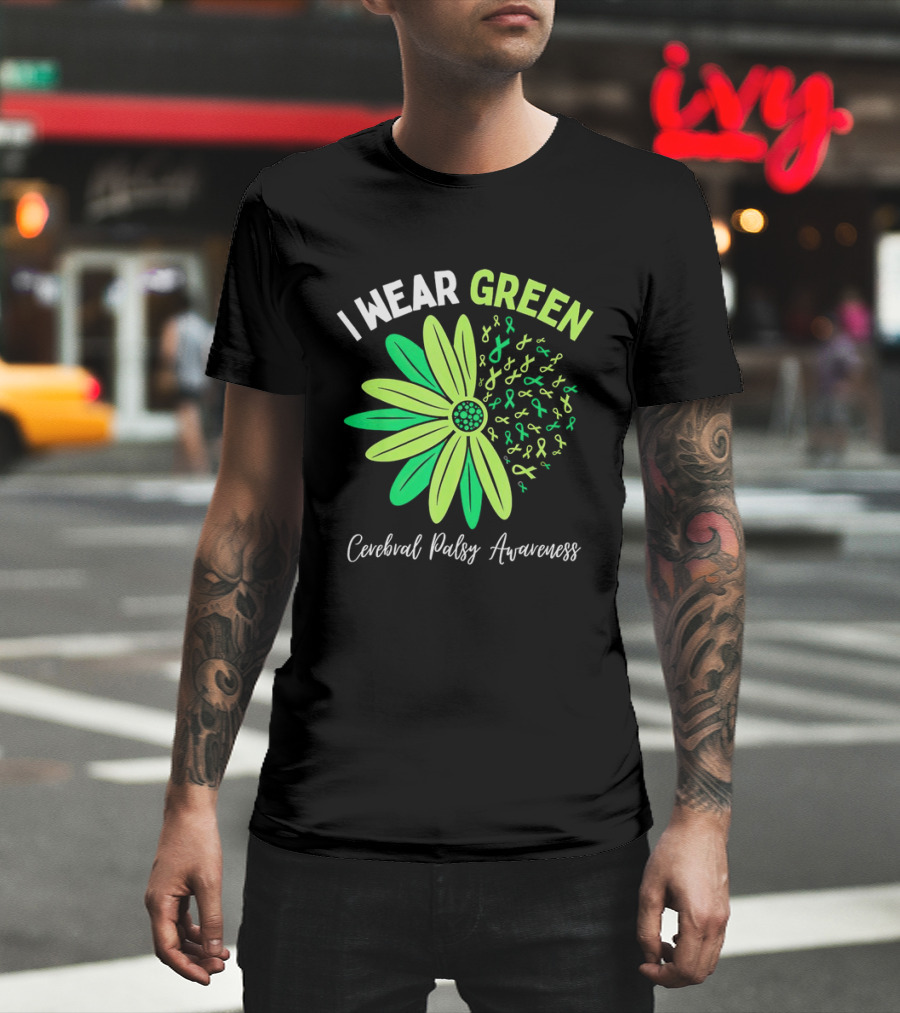 I Wear Green Cerebral Palsy Awareness Flower Ribbons T-Shirt