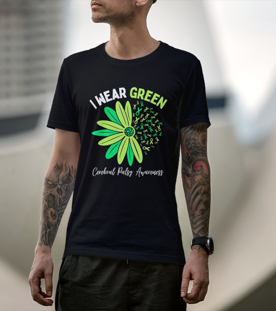I Wear Green Cerebral Palsy Awareness Flower Ribbons T-Shirt