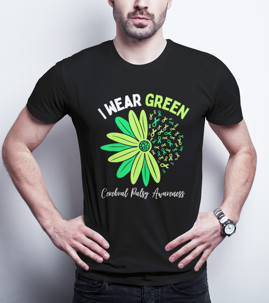 I Wear Green Cerebral Palsy Awareness Flower Ribbons T-Shirt