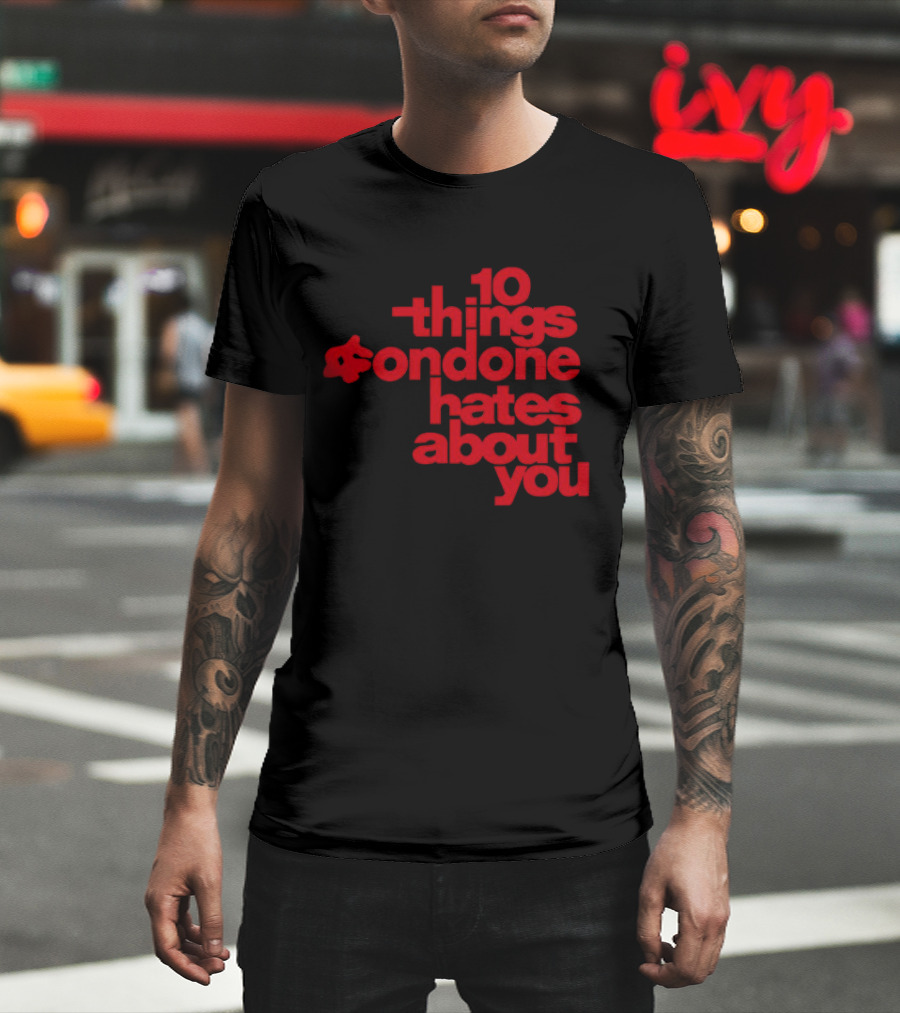 10 Things Condone Hates About You T-Shirt