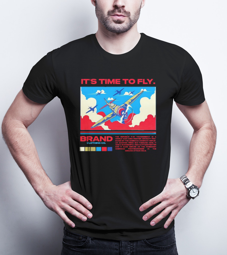 It's Time To Fly Brand Clothing Co Republic P47 Thunderbolt Aircraft Pro American Airpower Skyscape T-Shirt
