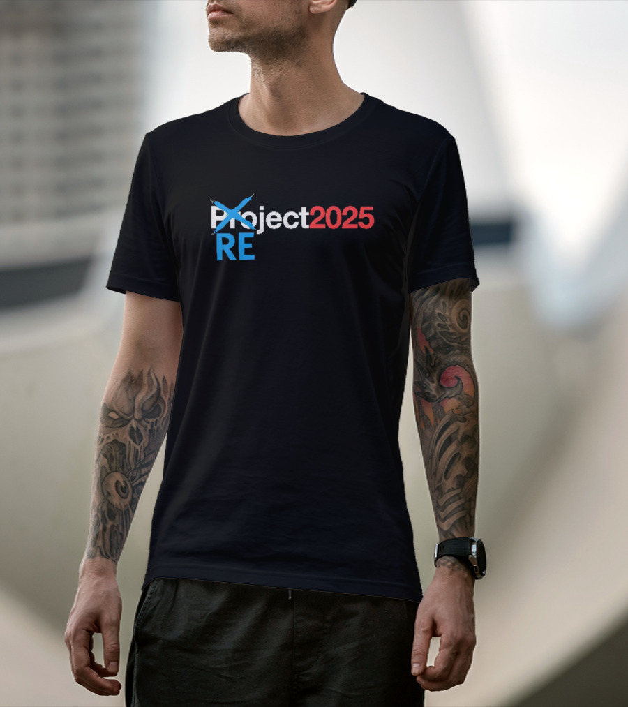 REject 2025 Project Crossed Out Bold Red And Blue Text T-Shirt