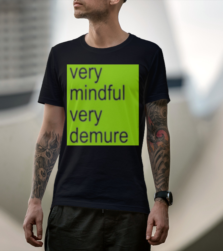 Very Mindful Very Demure Brat T-Shirt