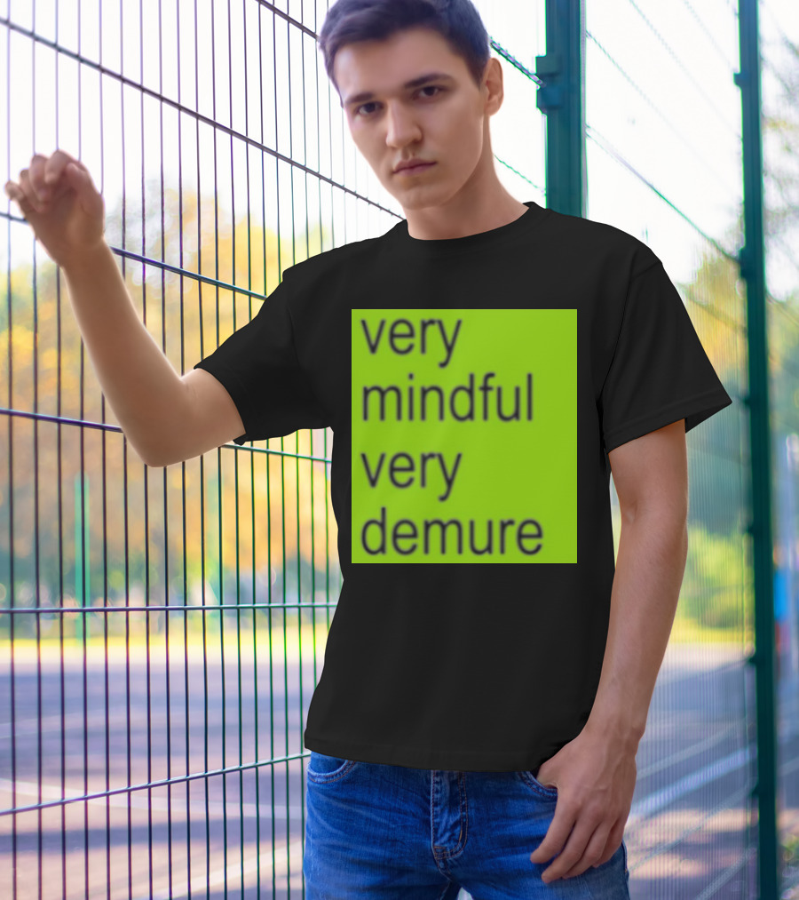 Very Mindful Very Demure Brat T-Shirt