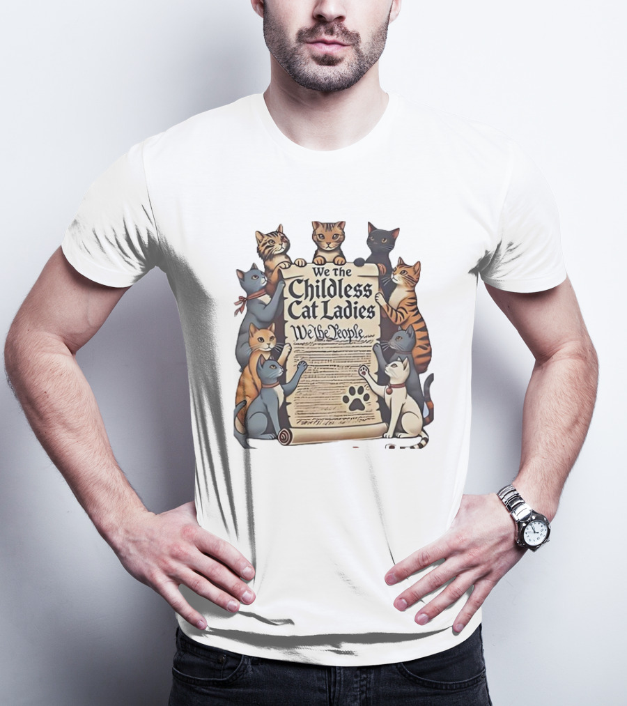 We The Childless Cat Ladies We The People T-Shirt