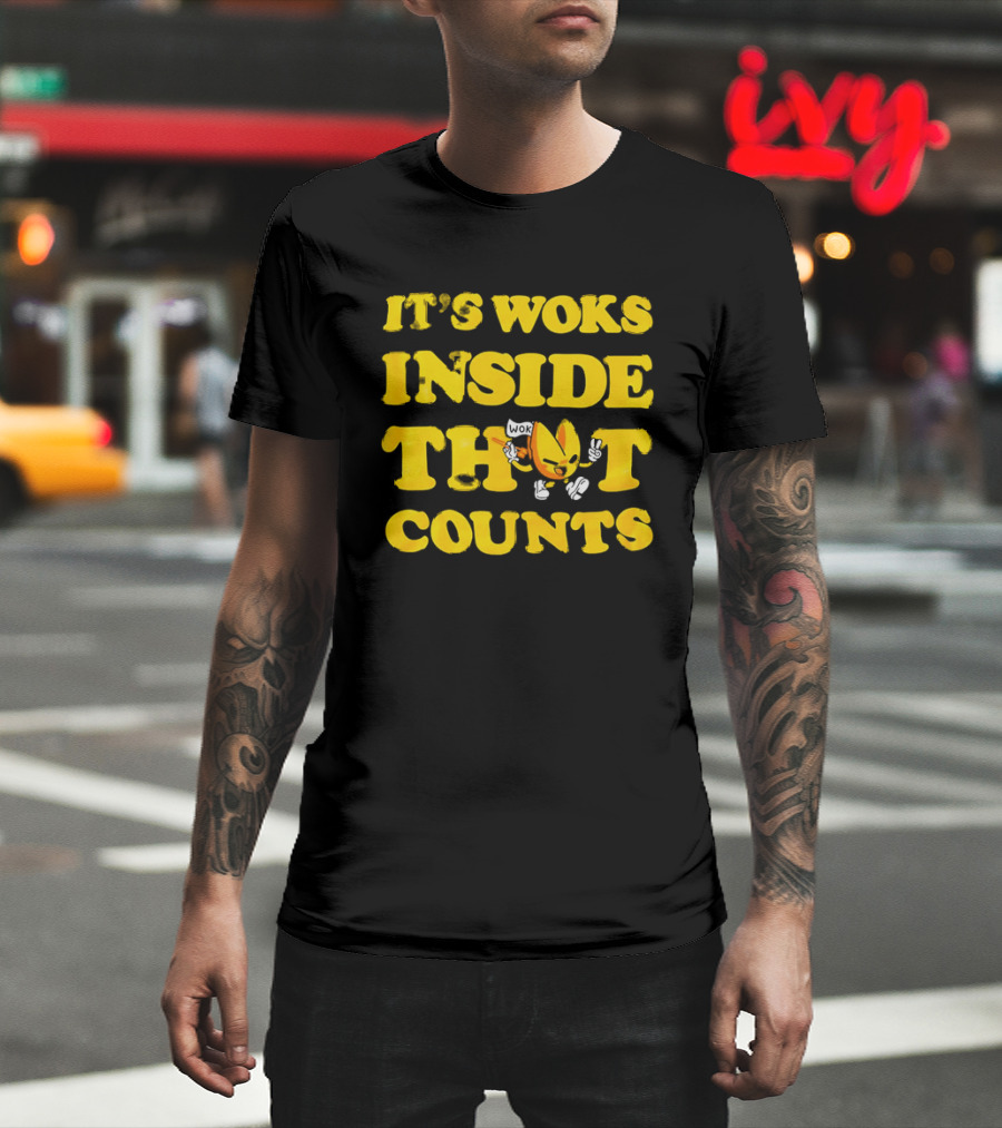 It's Woks Inside That Counts Cartoon Character T-Shirt
