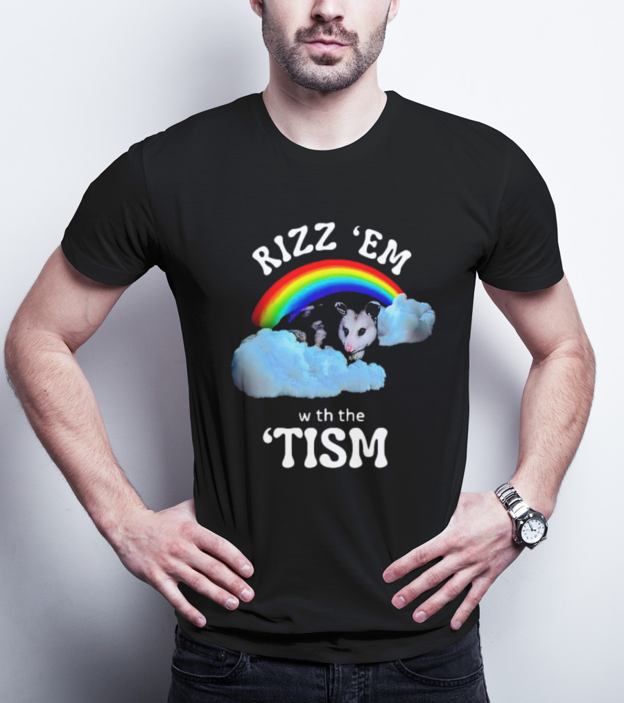 Rizz 'Em With The Tism Opossum Rainbow Clouds T-Shirt
