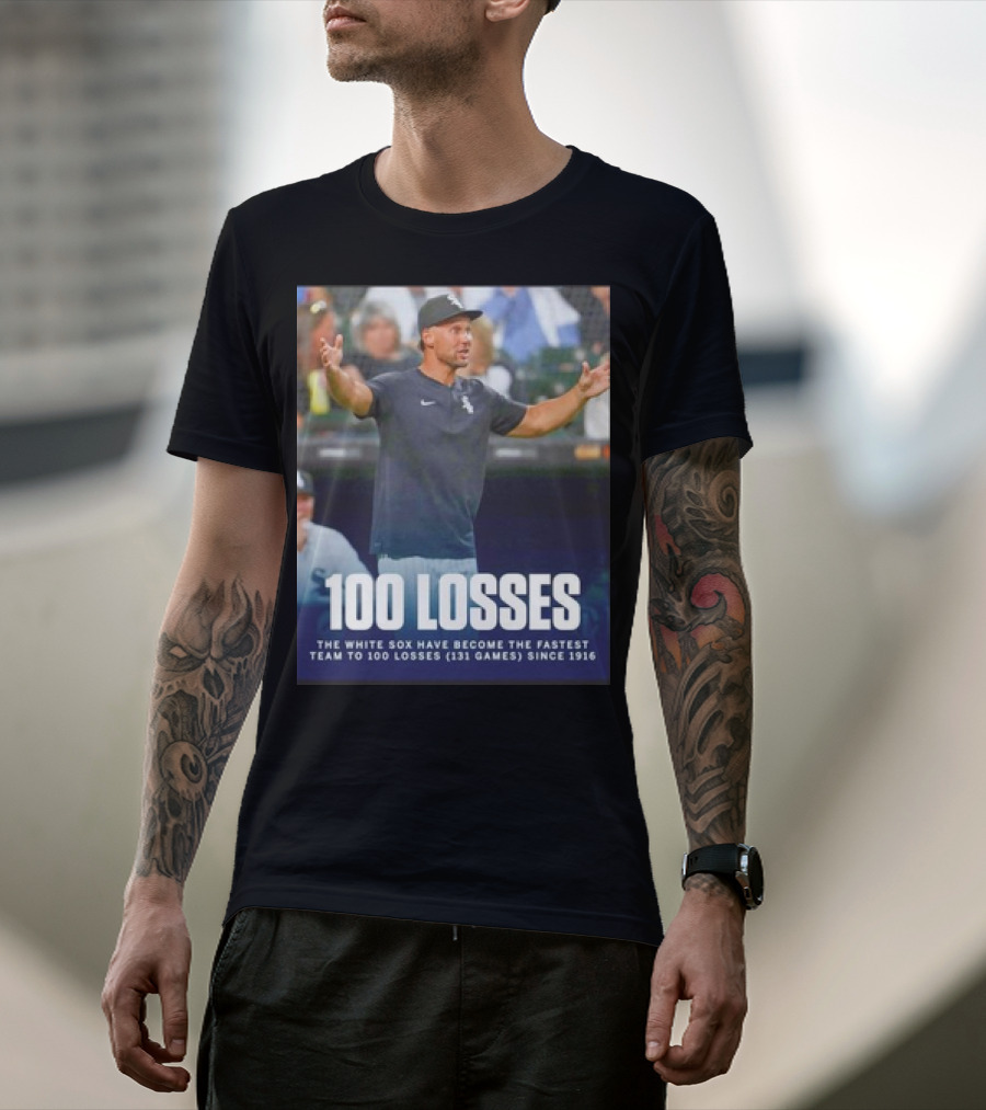 Chicago White Sox Fastest Team To 100 Losses In 131 Games Since 1916 T-Shirt