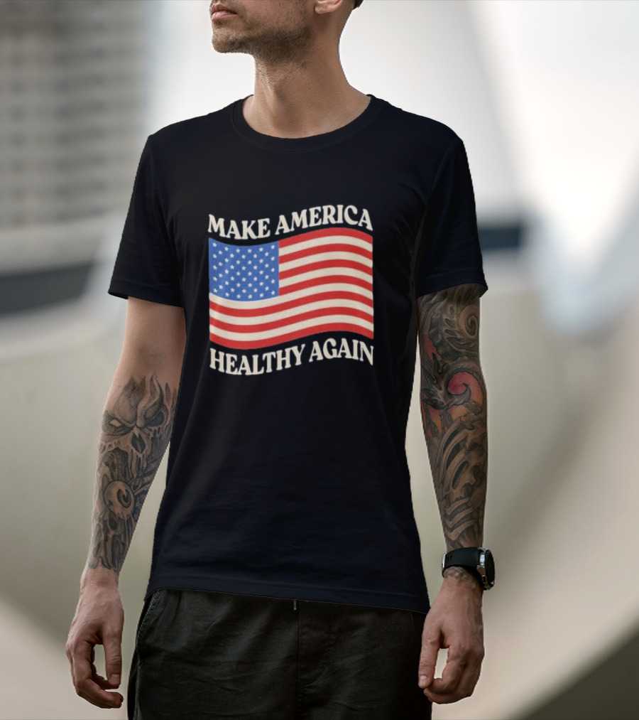 MAKE AMERICA HEALTHY AGAIN USA FLAG T-Shirt