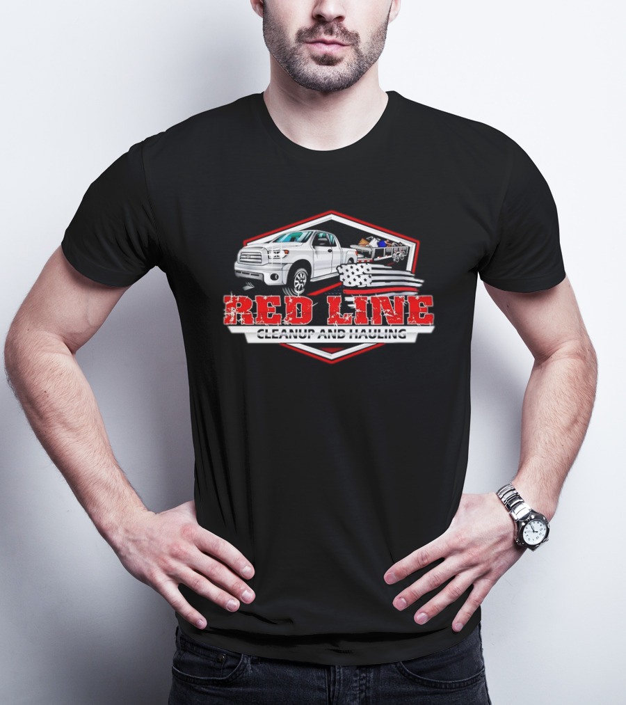 Red Line Cleanup And Hauling Truck And American Flag T-Shirt