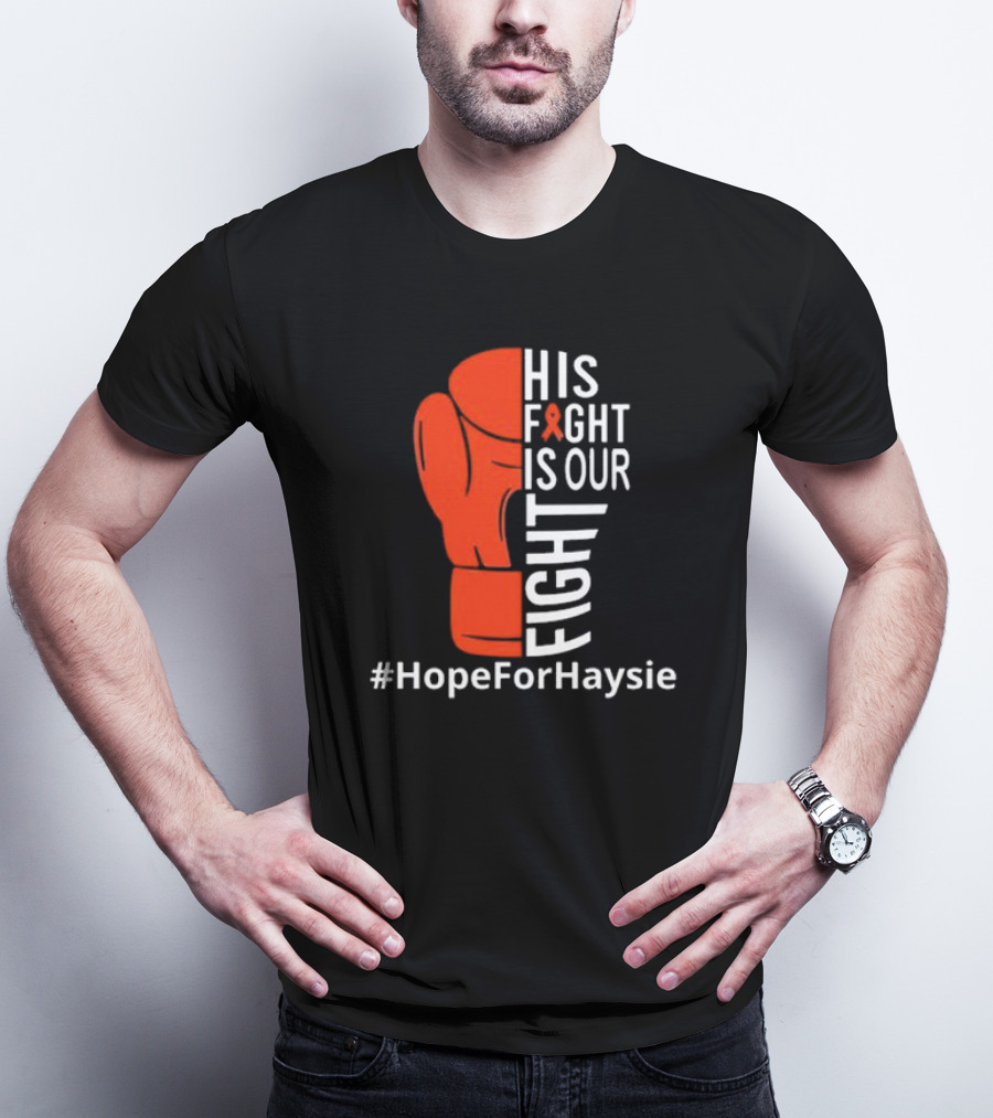 His Fight Is Our Fight Hope For Haysie Boxing Glove Ribbon Awareness T-Shirt