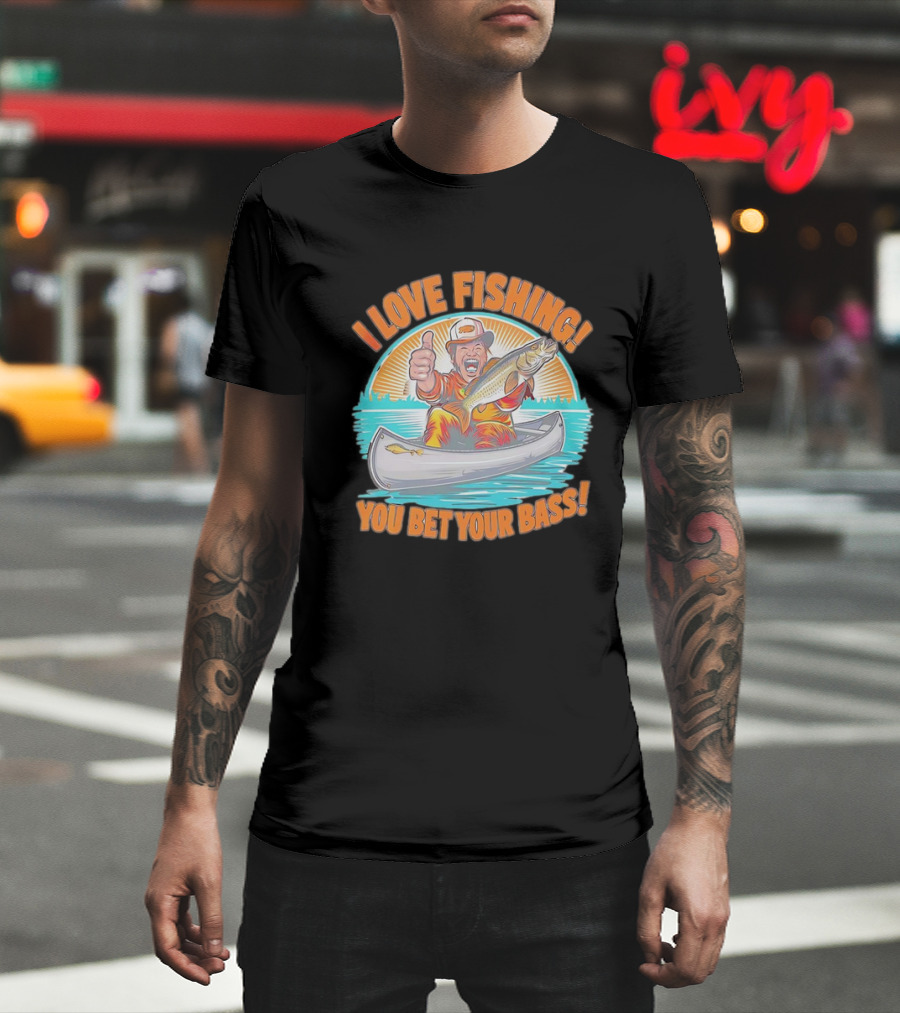 I Love Fishing You Bet Your Bass Fisherman In Canoe With Thumbs Up T-Shirt
