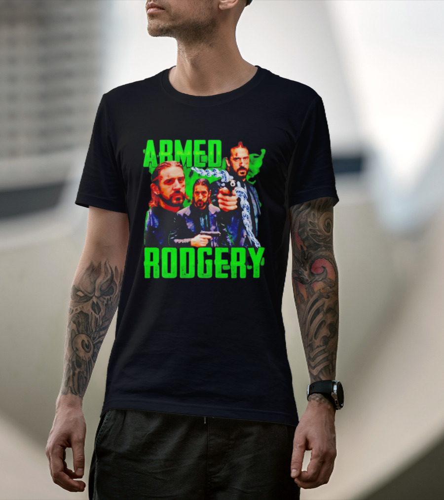 Armed Rodgery Aaron Rodgers Green Bay Packers T-Shirt