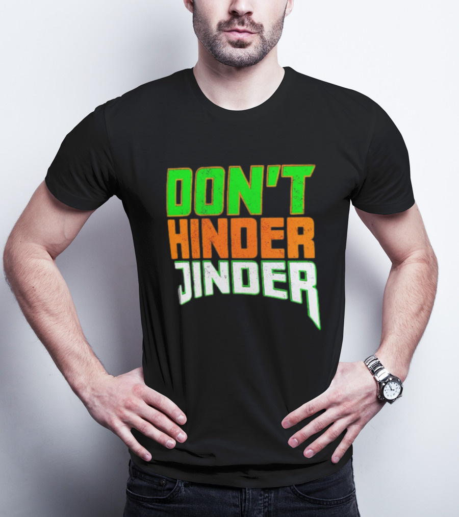 Jinder Mahal Don't Hinder Jinder Vibrant T-Shirt