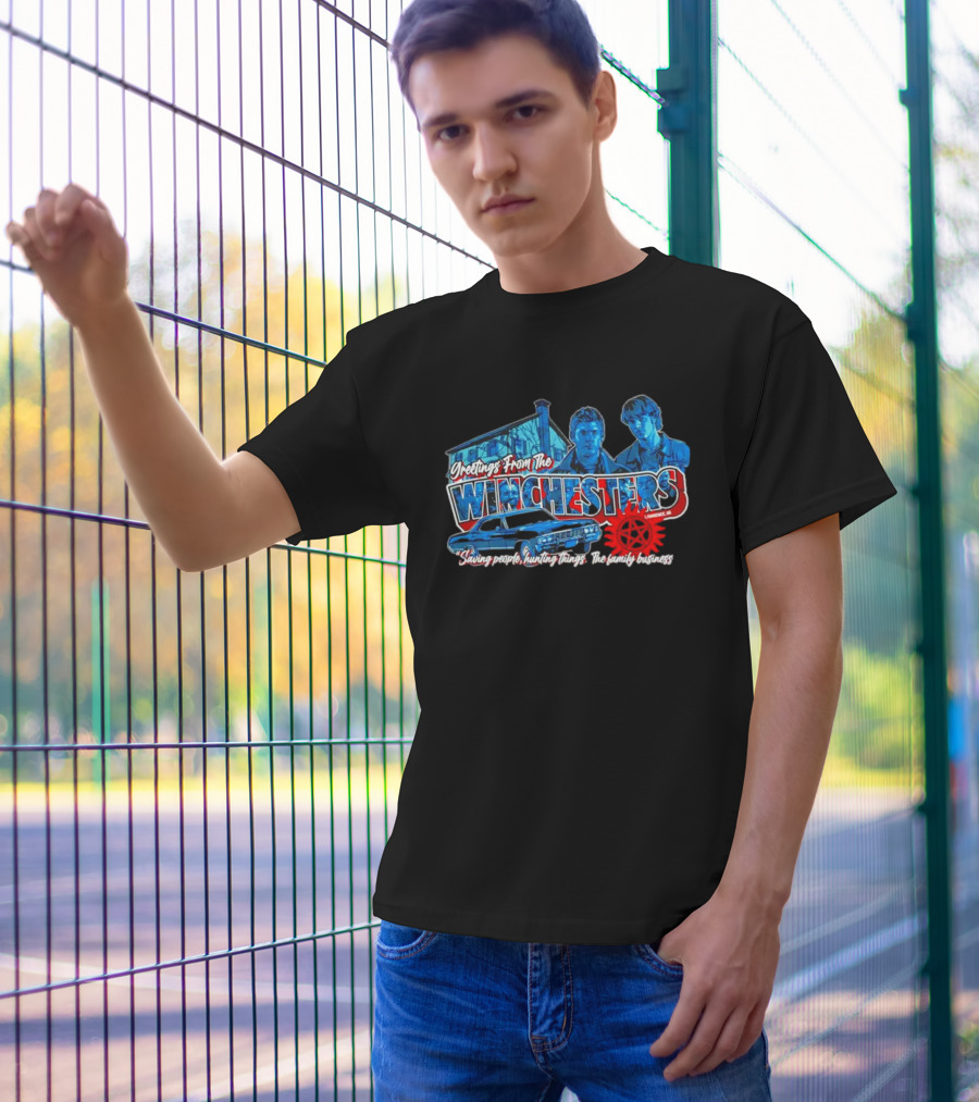 Greetings From The Winchesters Saving People Hunting Things The Family Business T-Shirt