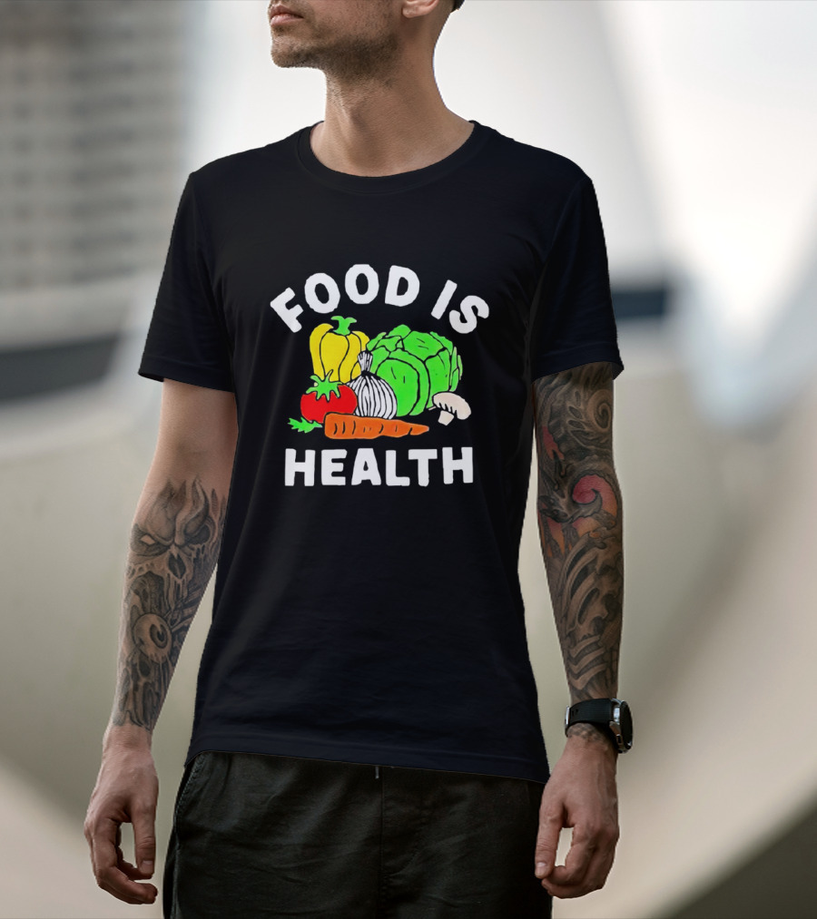 Food Is Health Vegetable Medley Healthy Eating T-Shirt
