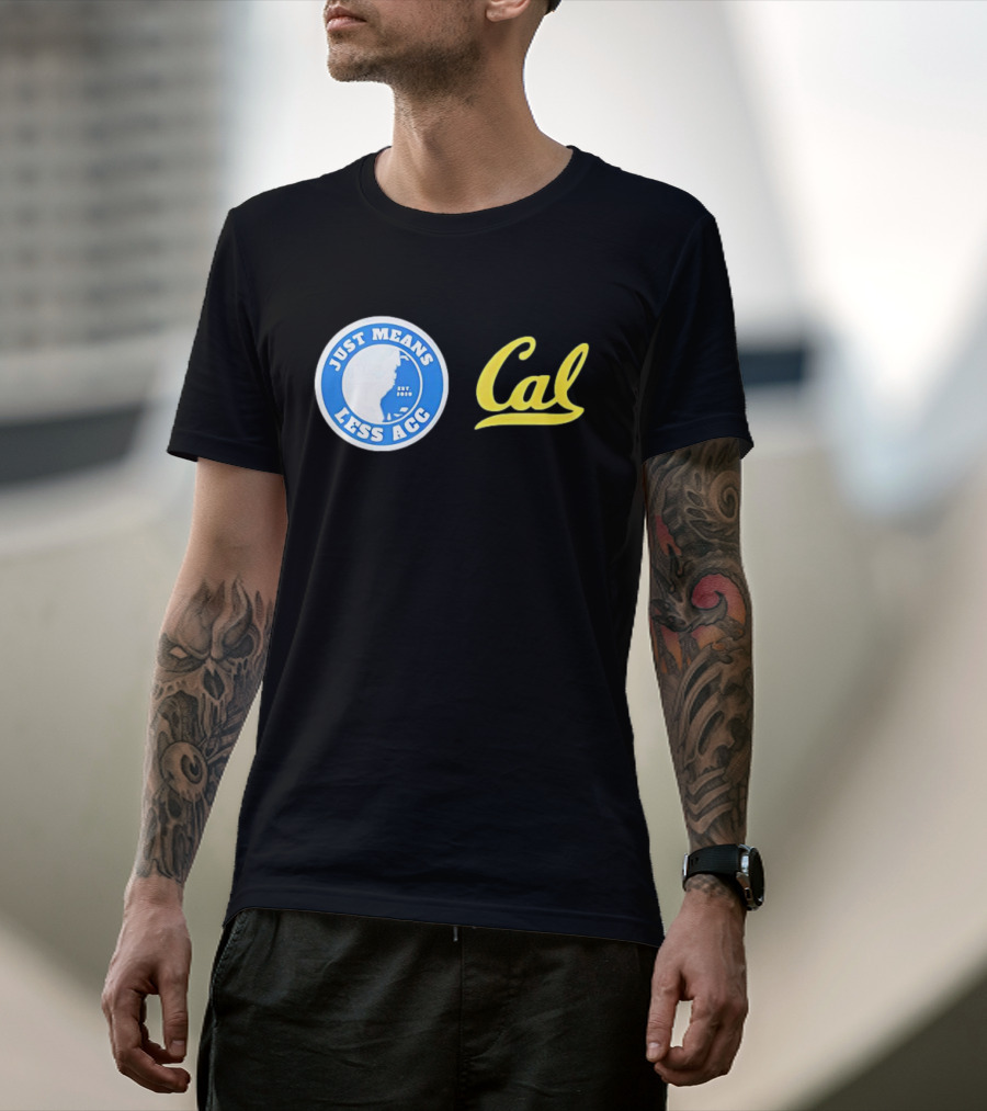 Just Means Less ACC Cal T-Shirt