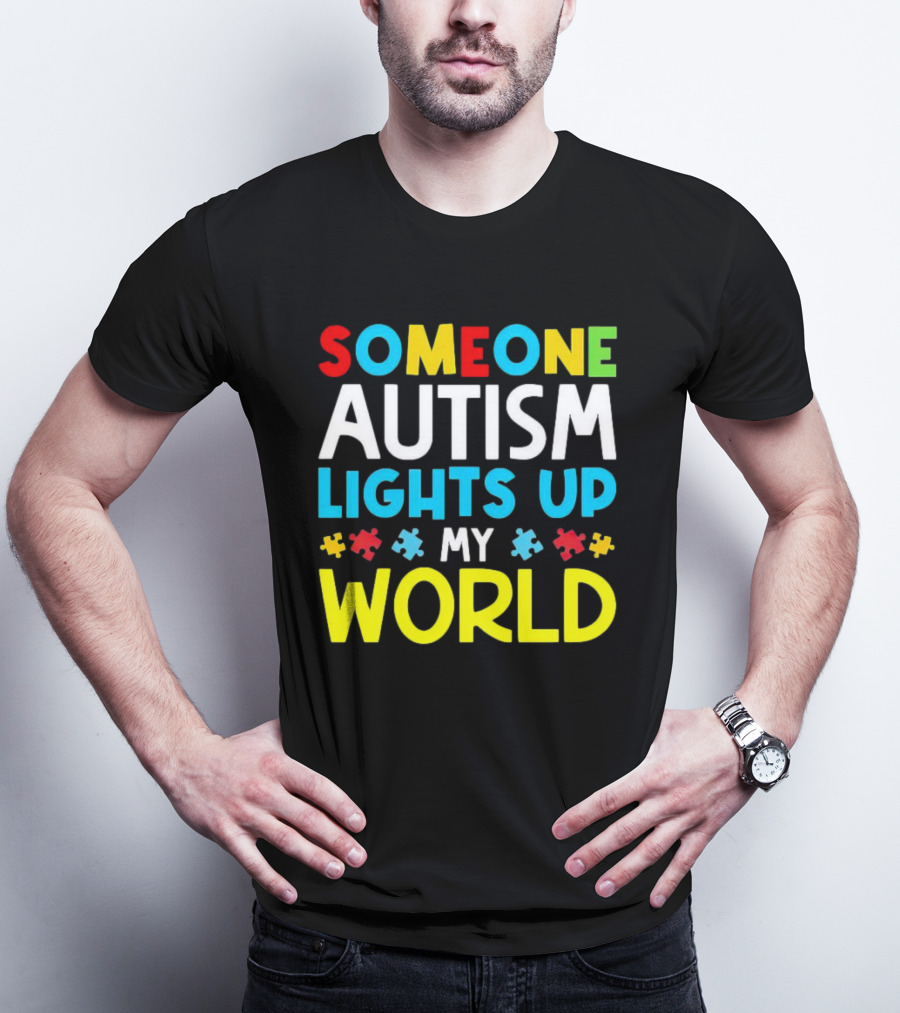 Someone Autism Awareness Lights Up My World Puzzle Pieces T-Shirt