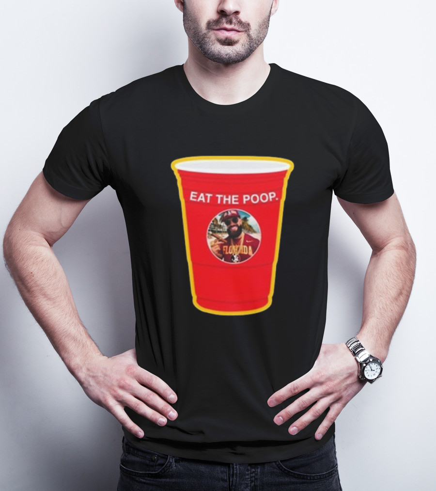 Florida State Seminoles Eat The Poop Red Solo Cup Meme T-Shirt