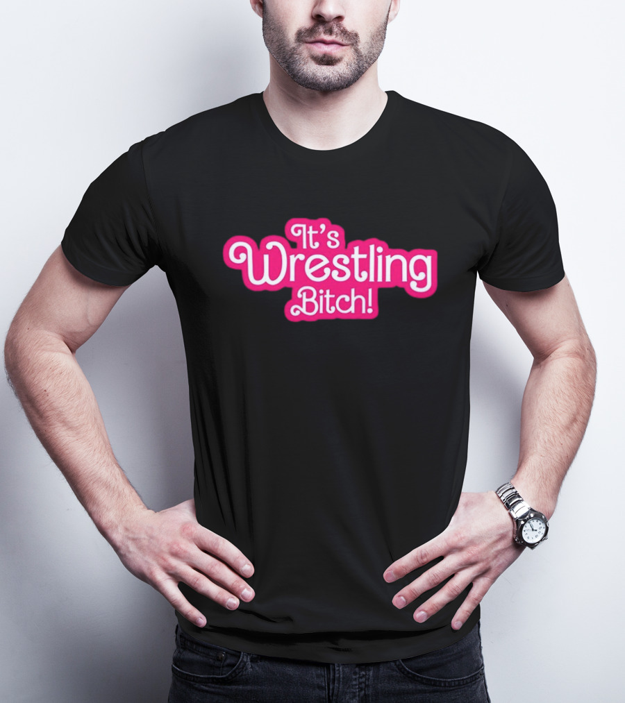 It’s Wrestling Bitch Bold Pink T-Shirt