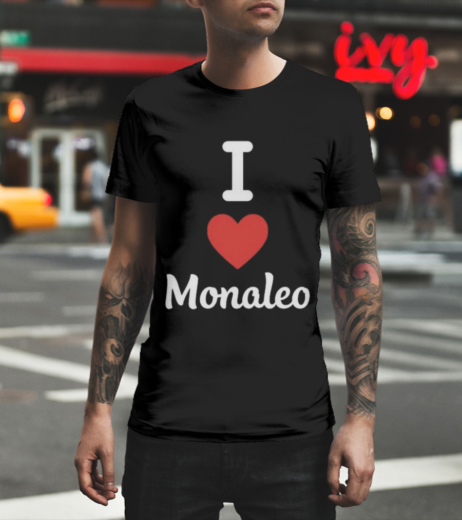 I Love Monaleo T-Shirt