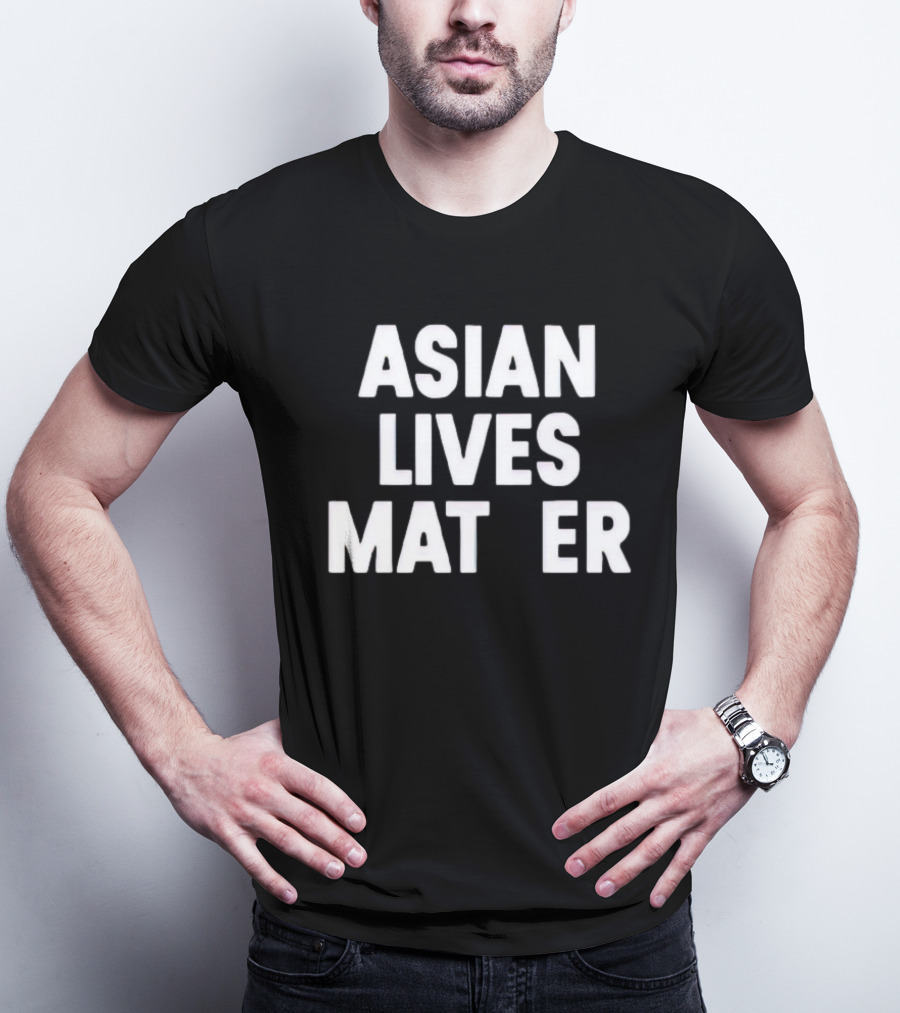 Asian Lives Matter Emphasis On Importance T-Shirt