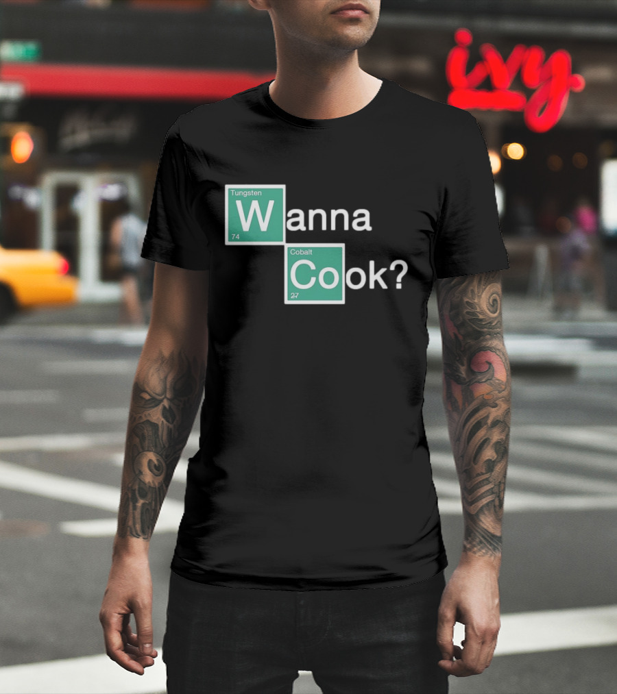 Breaking Bad Elements Style Wanna Cook? T-Shirt