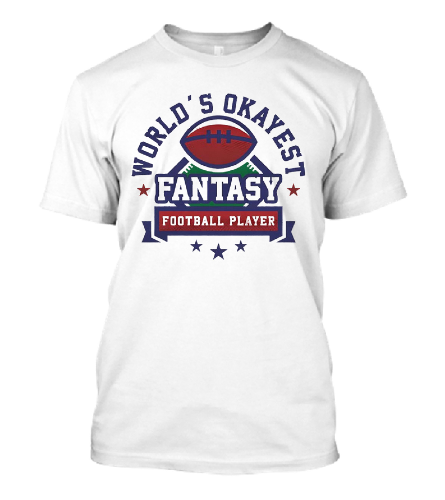 World's Okayest Fantasy Football Player T-Shirt