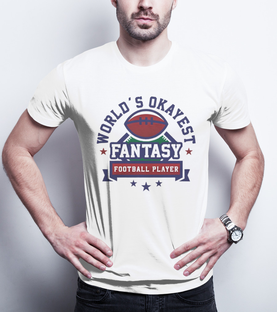 World's Okayest Fantasy Football Player T-Shirt