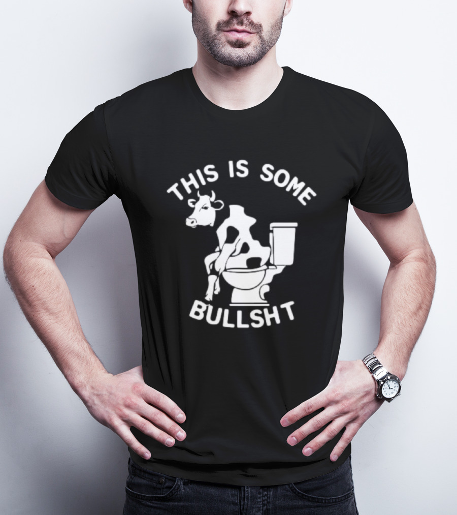 This Is Some Bullshit Cow On Toilet T-Shirt