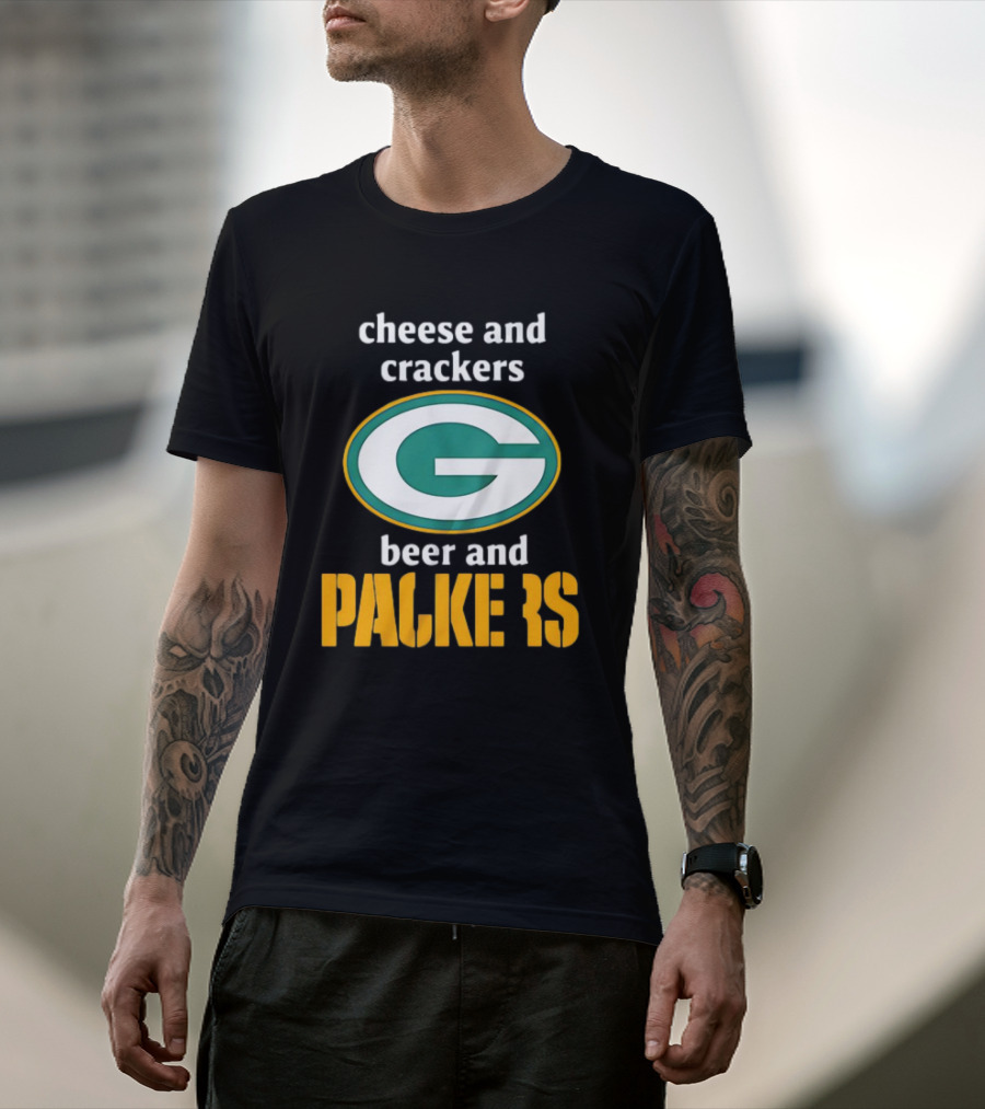 Cheese And Crackers Beer And Packers T-Shirt