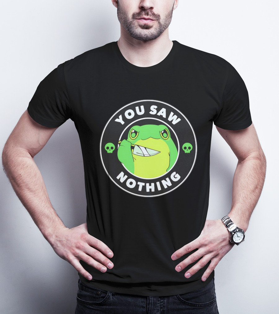 You Saw Nothing Frog With Knife And Skulls T-Shirt