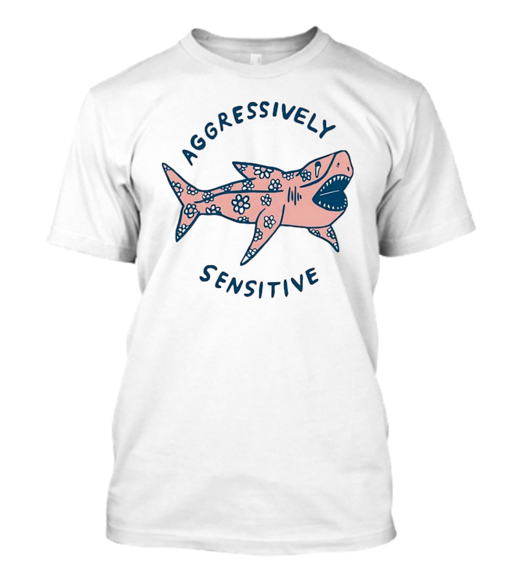 Aggressively Sensitive Floral Shark T-Shirt