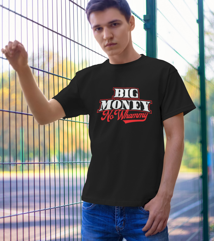 Big Money No Whammy T-Shirt