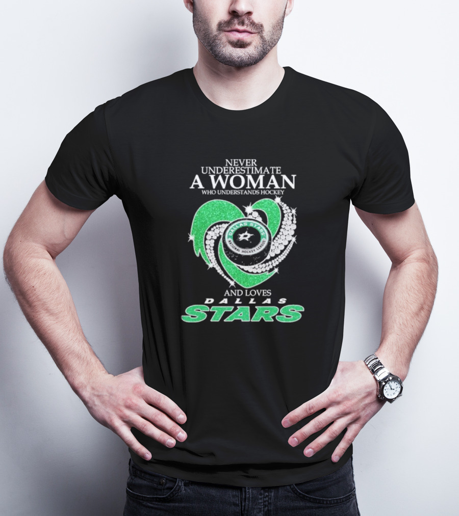 Never Underestimate A Woman Who Understands Hockey And Loves Dallas Stars T-Shirt